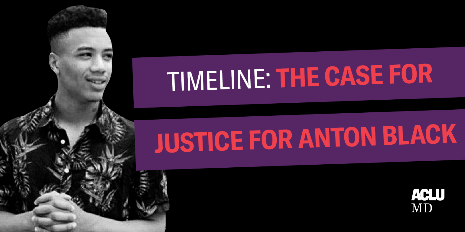 Timeline: The Case for Justice for Anton Black - ACLU of Maryland