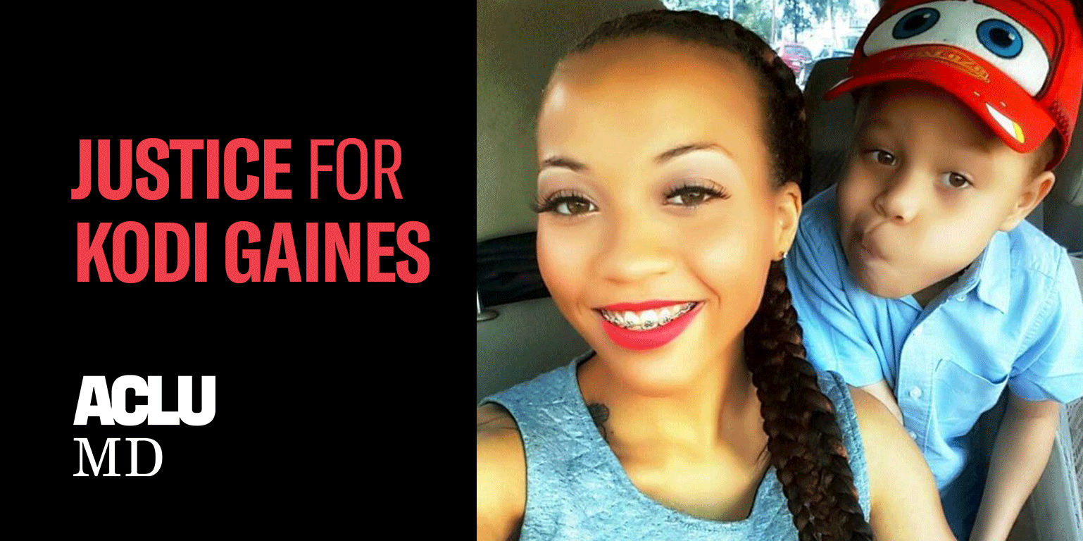 Defend Kodi Gaines' Rights - ACLU of Maryland